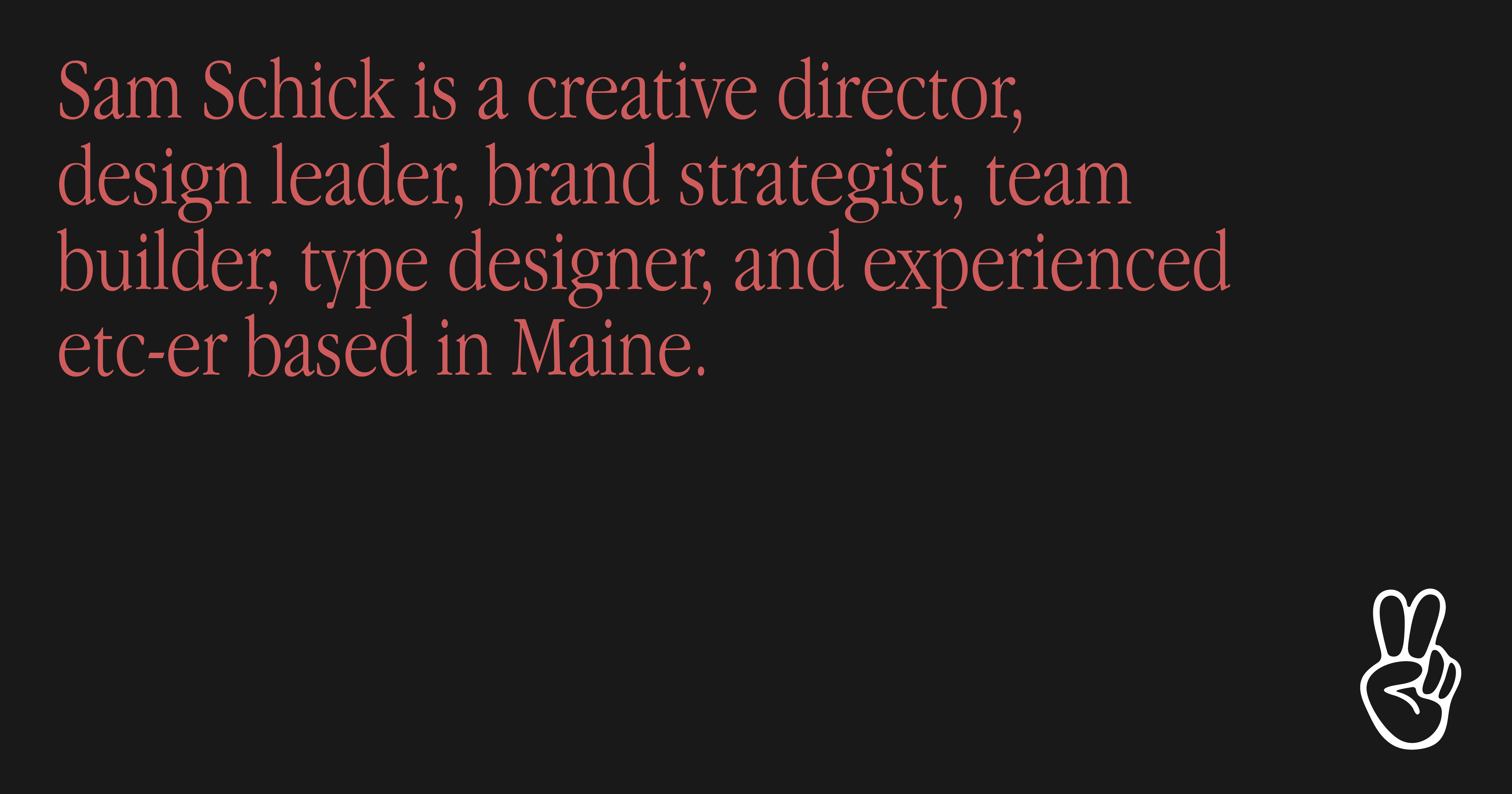 Sam Schick, Creative Director and Portfolio Haver